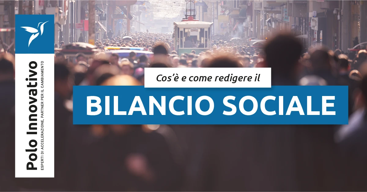 Bilancio Sociale: cos'è e come redigerlo | Polo Innovativo